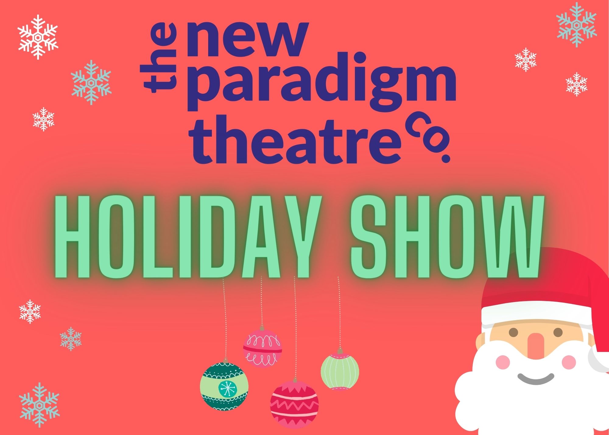 Holiday Show 2021 Online! - THE NEW PARADIGM THEATRE COMPANY